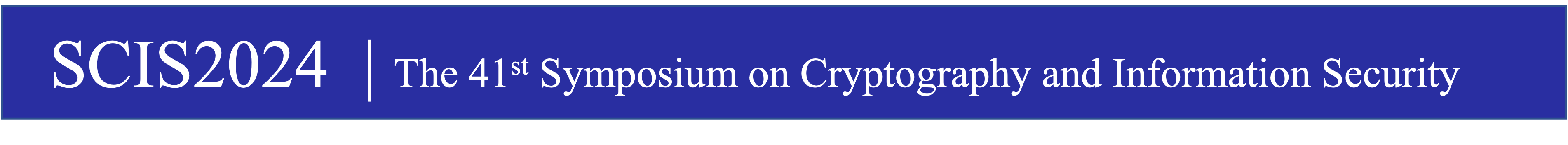 SCIS2024 暗号と情報セキュリティシンポジウム